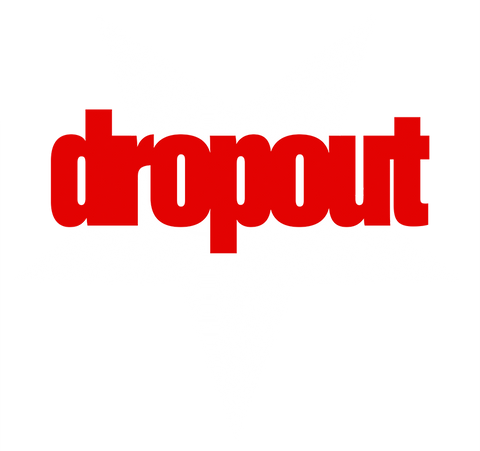 DROPOUT – Dropout